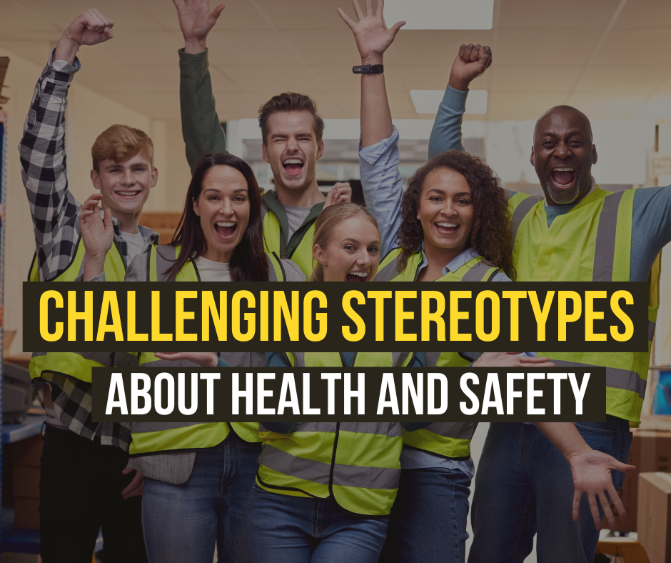 Breaking the Mold: Challenging Stereotypes About Health and Safety ...